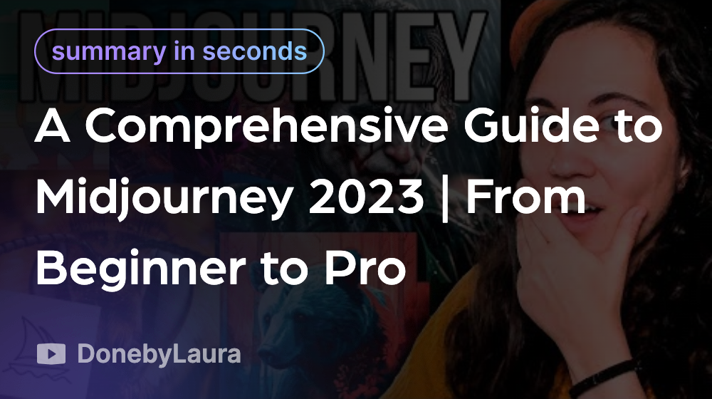 A Comprehensive Guide to Midjourney 2023 | From Beginner to Pro - Linfo.ai
